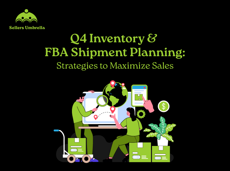 Q4 Inventory & FBA Planning Strategies for More Sales